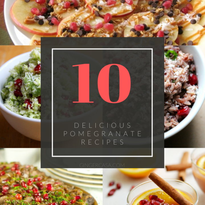 Ten Delicious Pomegranate Recipes