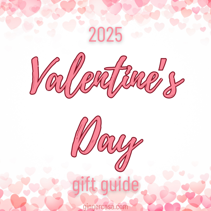 Valentine's Day Gift Guide 2025 - Ginger Casa